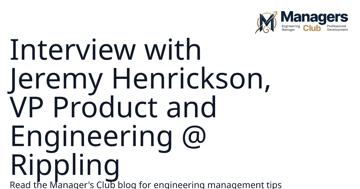 Interview with Jeremy Henrickson, VP Product and Engineering @ Rippling