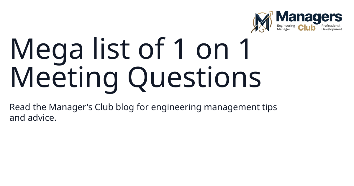 Mega list of 1 on 1 Meeting Questions
