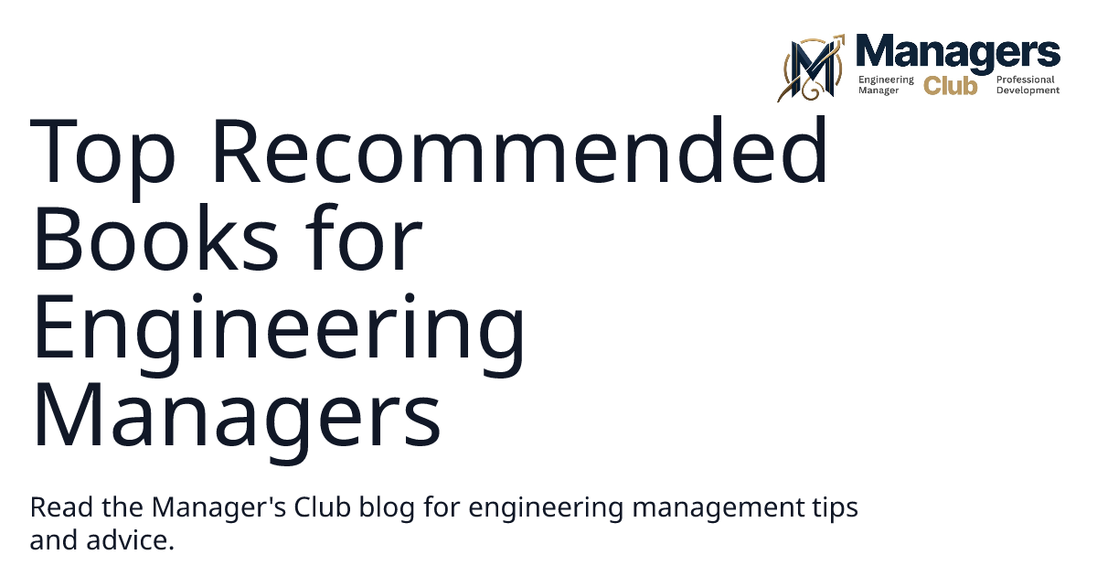 Top Recommended Books for Engineering Managers